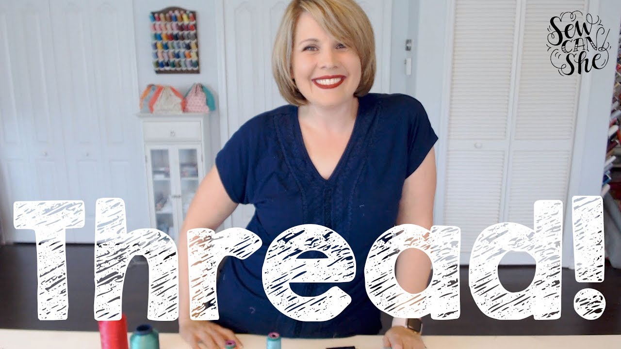 Thread All: Ultimate Guide to Choosing the Perfect Sewing Thread for E ...